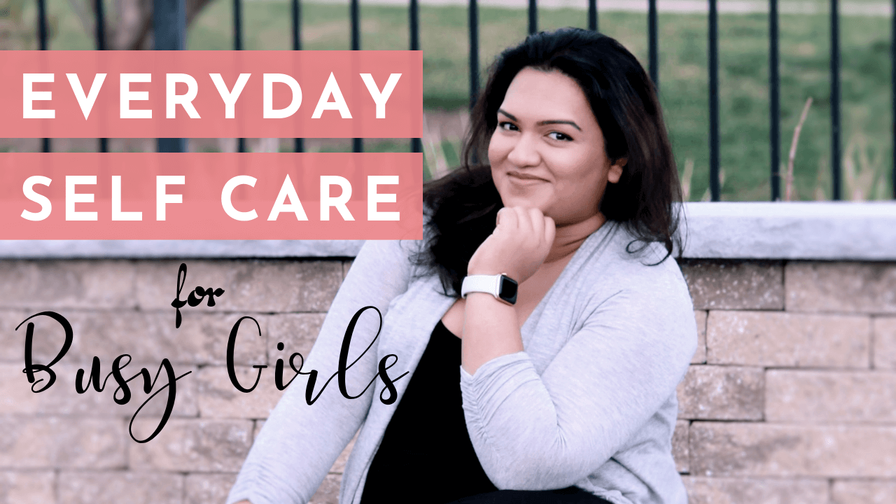 DAILY SELF CARE TIPS FOR BUSY WOMEN - Life with Ovi
